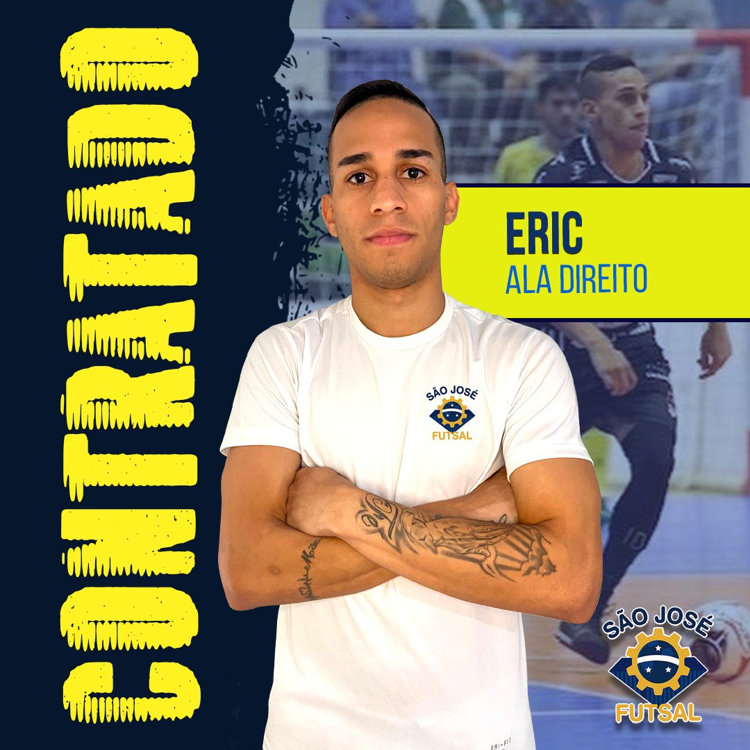 Diretoria do São José Futsal anuncia a contratação do ala Eric para a ...